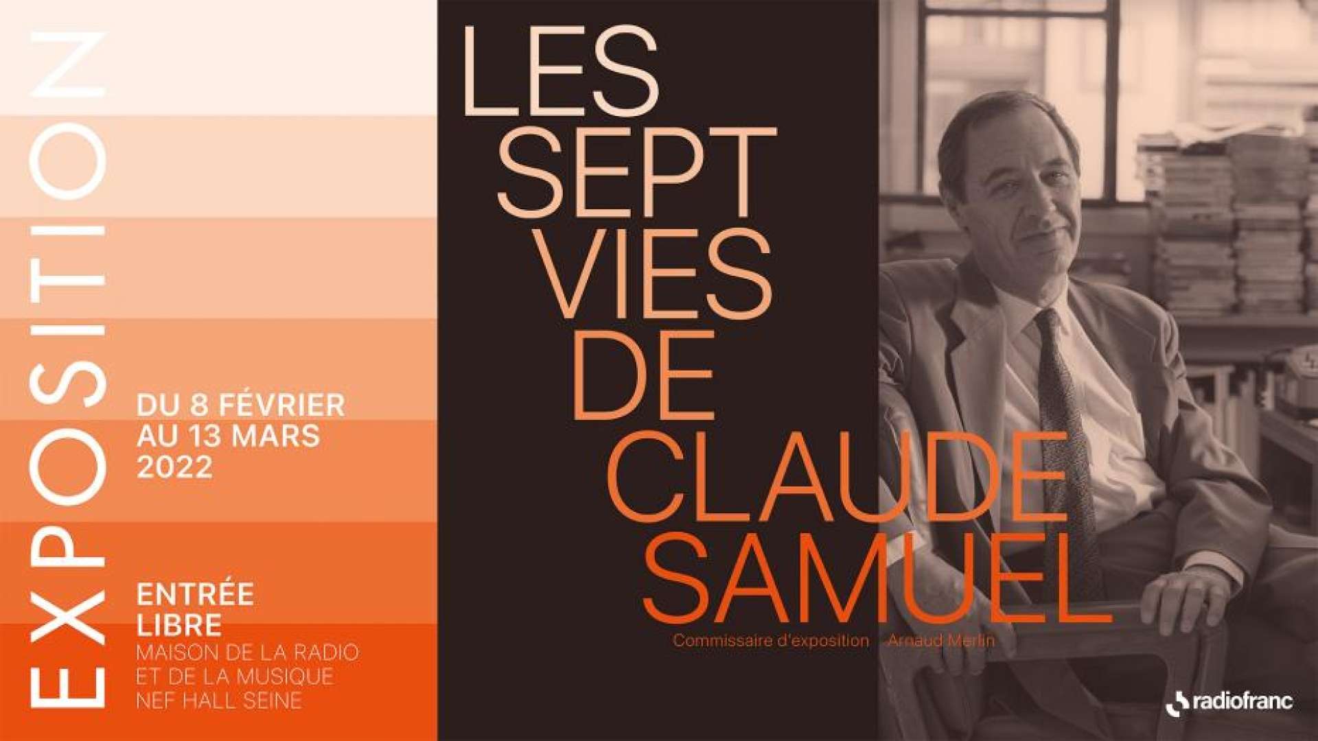 Les sept vies de Claude Samuel - Exposition à la Maison de la Radio et ...