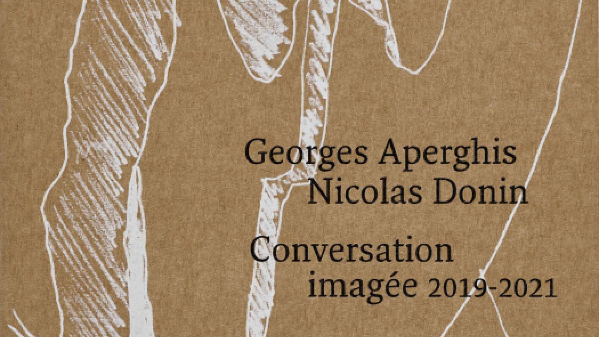 Conversation imagée 2019-2021 - Georges Aperghis / Nicolas Donin | MMC